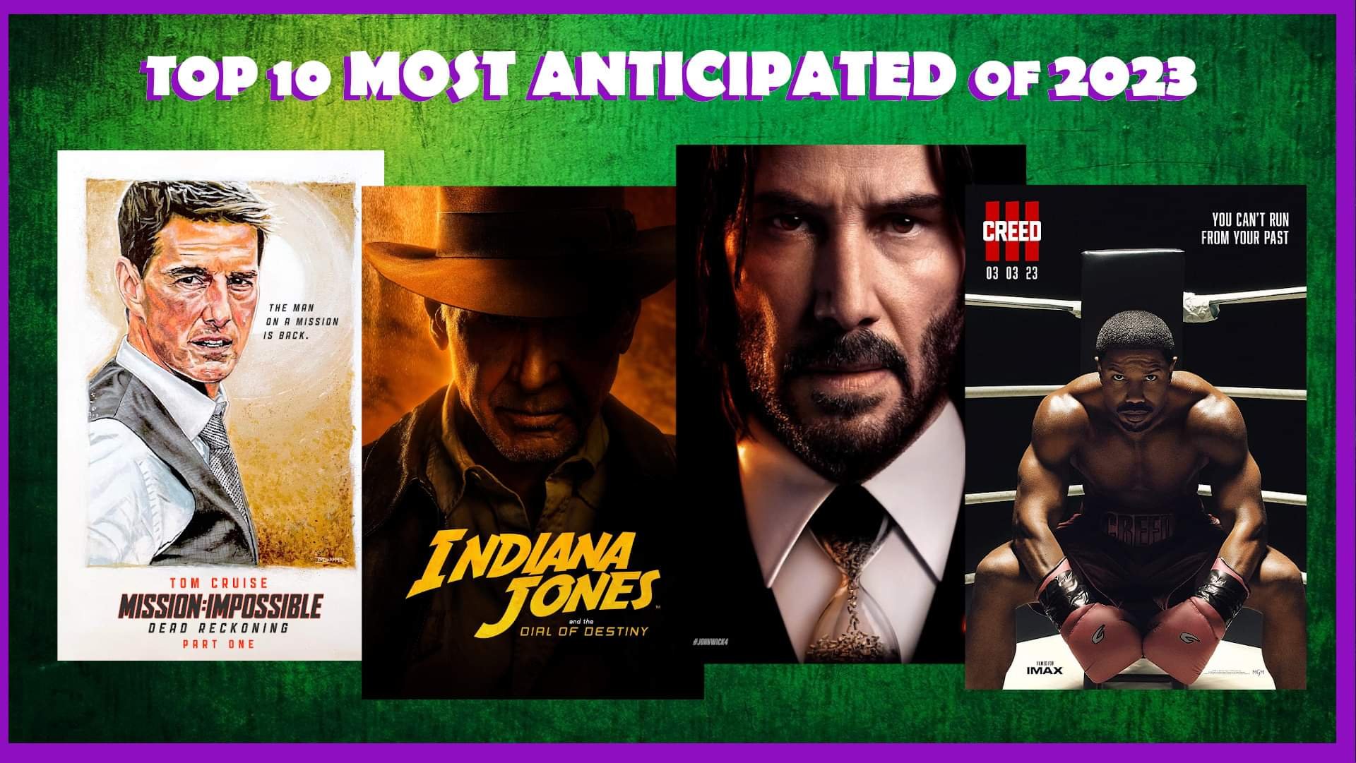 My Top 10 Most Anticipated Films of 2023 – From the Fourth Row!