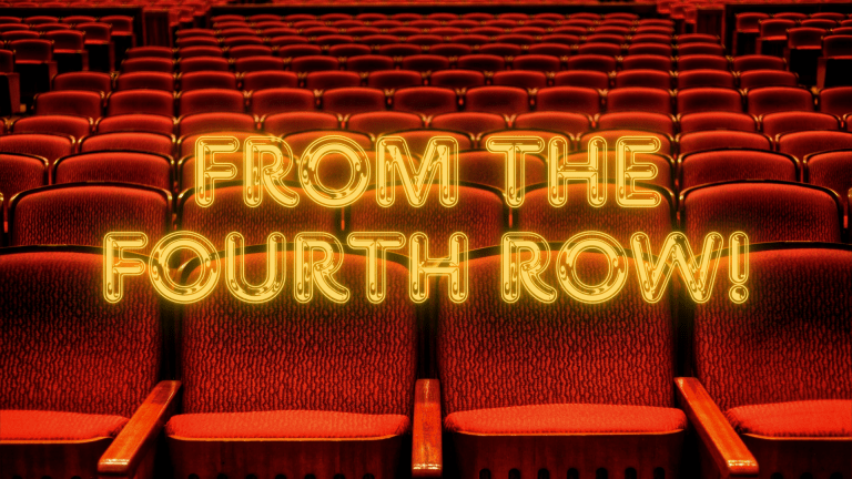 From the Fourth Row! – Movies, Reviews,Trailers,Interviews and News